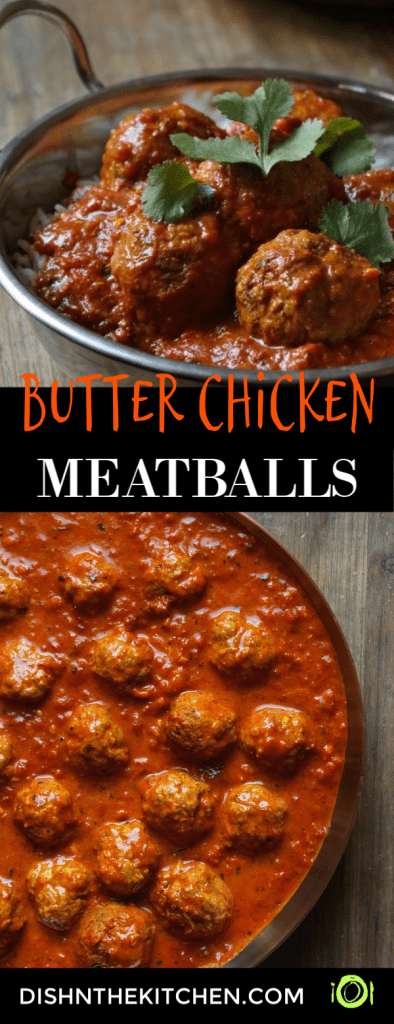 Butter Chicken Meatballs - Dish 'n' the Kitchen