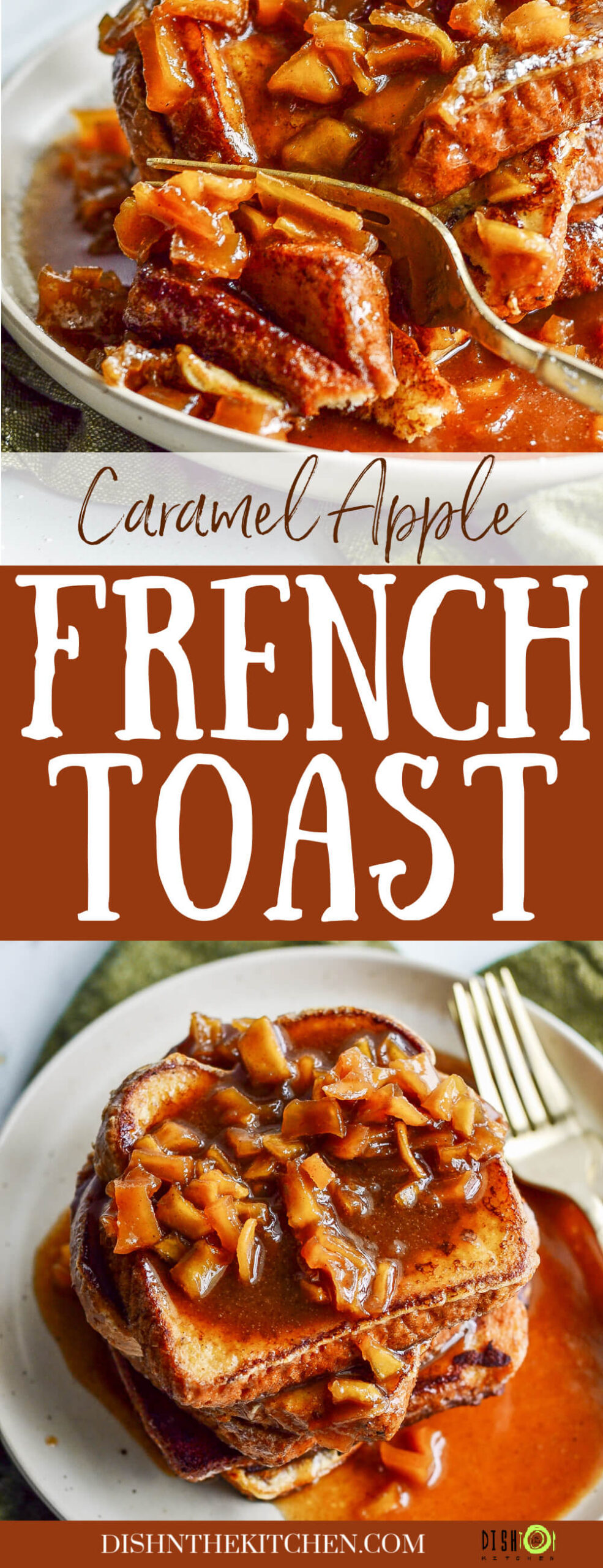 Caramel Apple French Toast - Dish 'n' the Kitchen