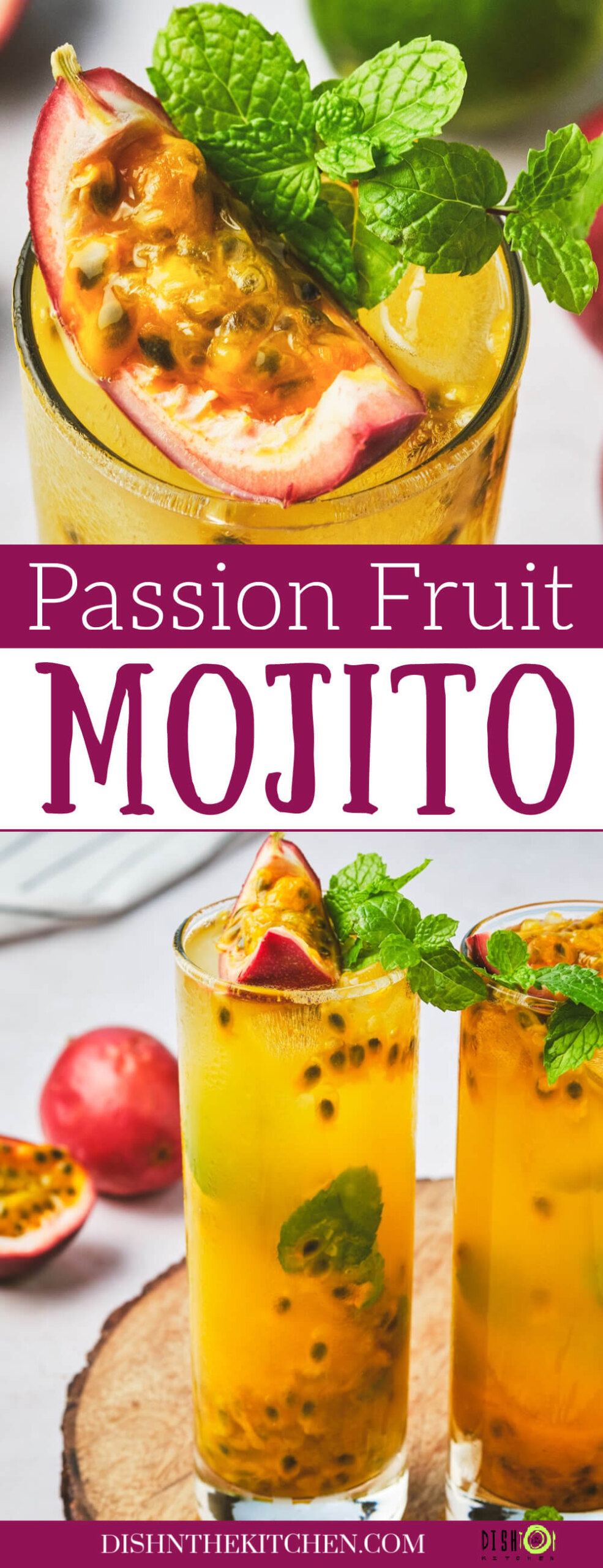 Passion Fruit Mojito - Dish 'n' the Kitchen