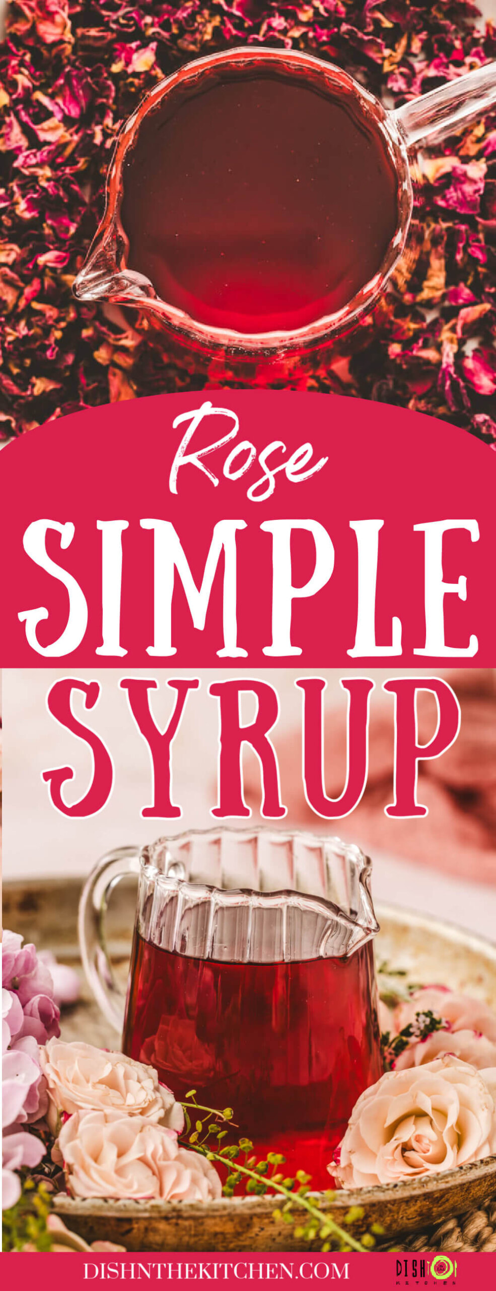How to Make Rose Simple Syrup - Dish 'n' the Kitchen